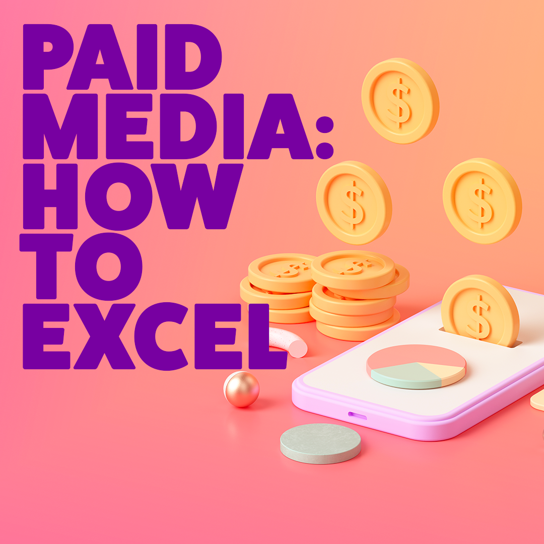 Paid Media How To Excel Immediate Future