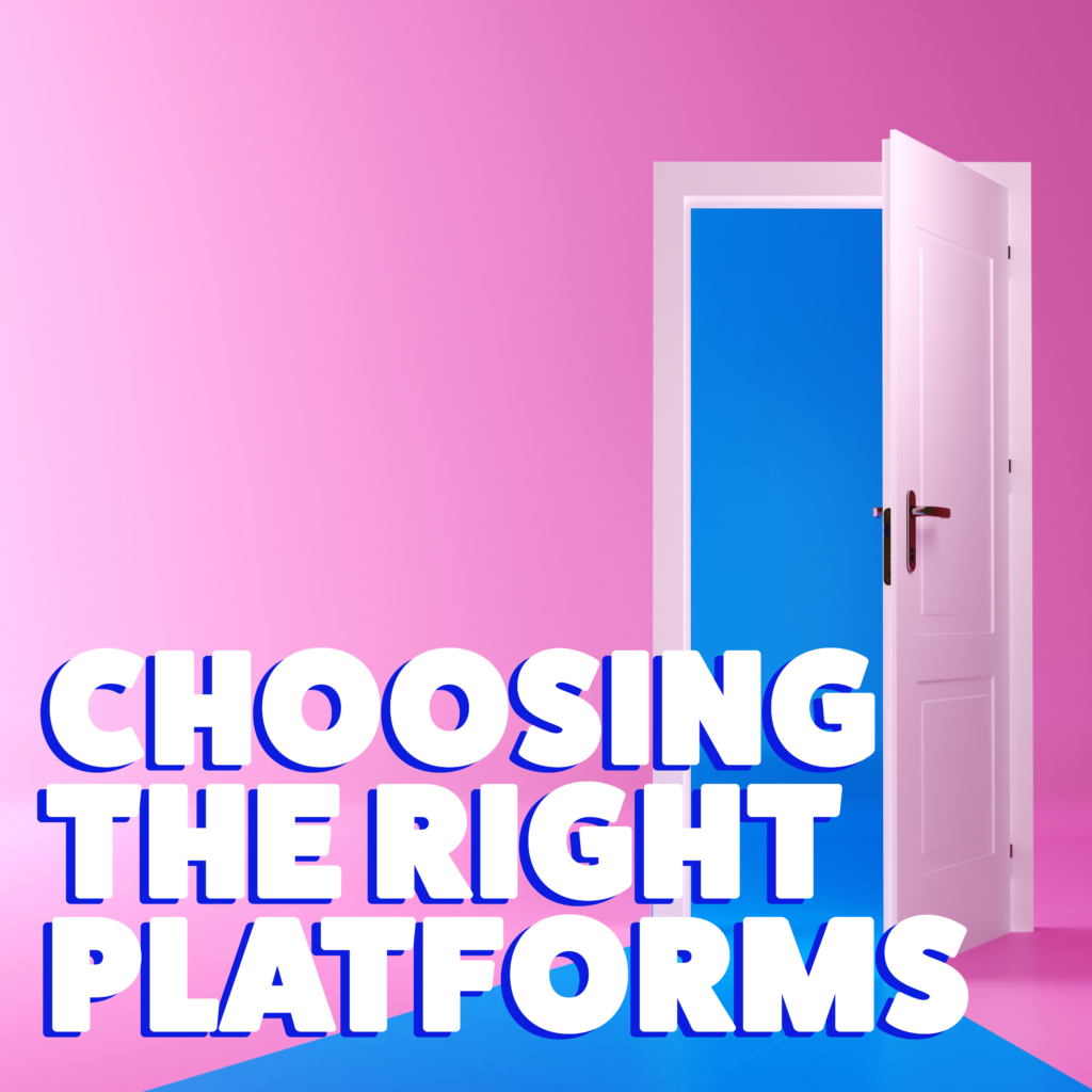 Choosing the Right Platforms Immediate Future