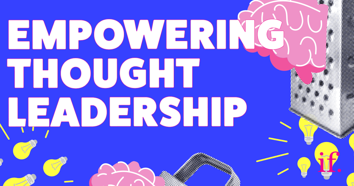 Empowering Thought Leadership Immediate Future